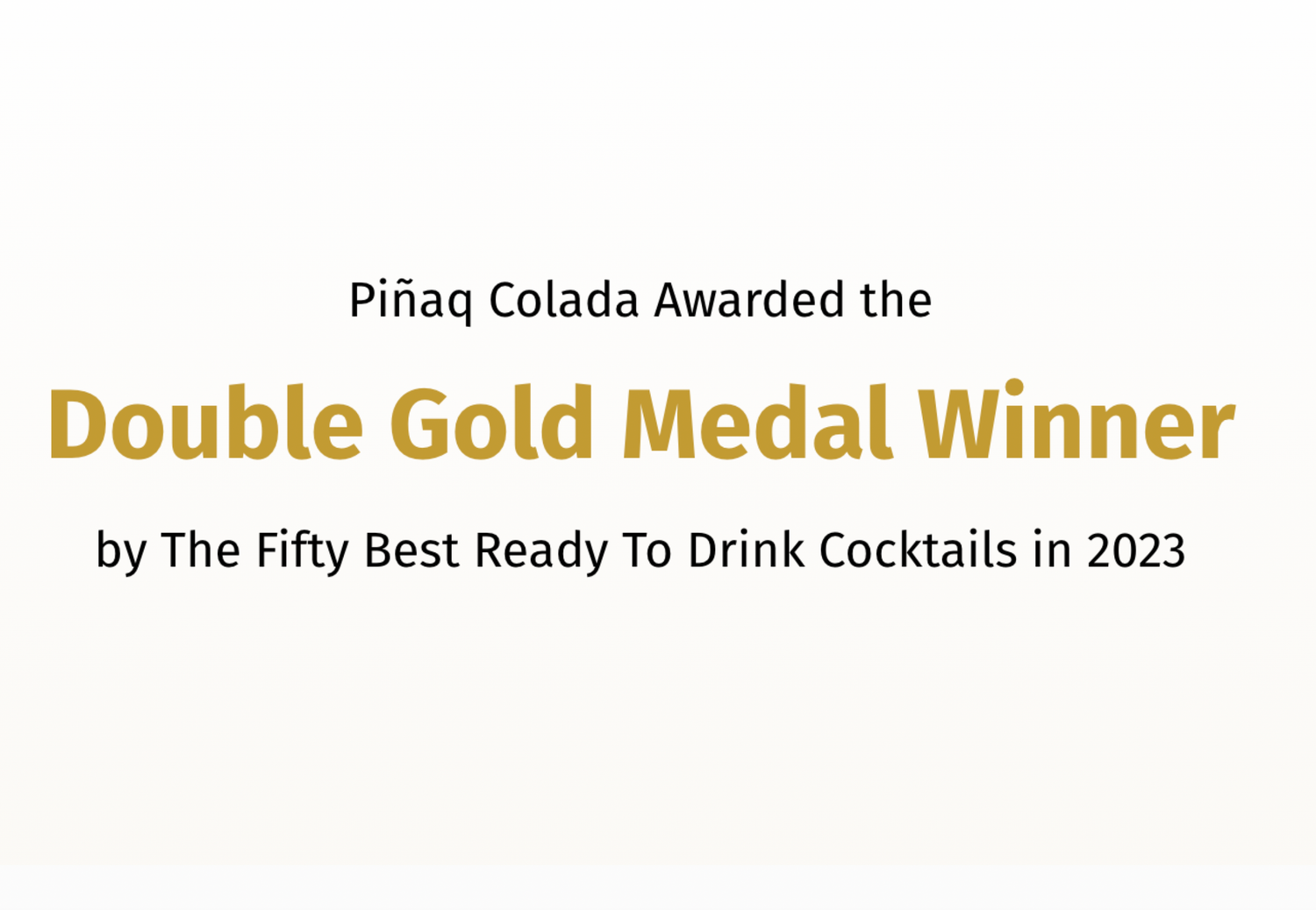 Piñaq Colada Wins a Double Gold Medal for Best RTD Cocktail